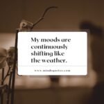 97 Inspiring Mood Off Quotes To Help You Get Through A Bad Day