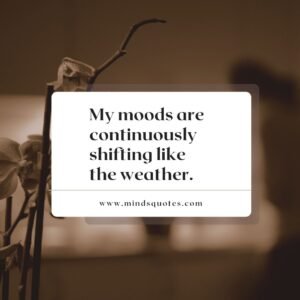 97 Inspiring Mood Off Quotes To Help You Get Through A Bad Day