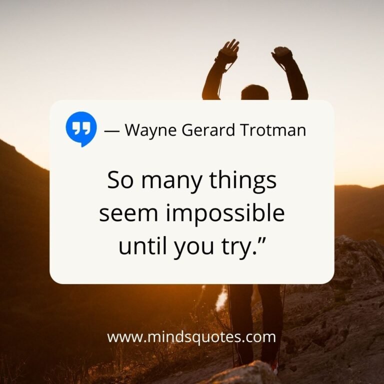 75 Inspiring Nothing Impossible Quotes To Motivate You