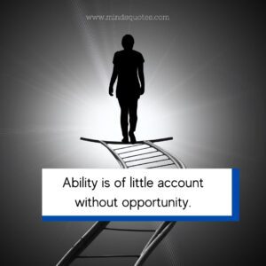 70 Famous Ability Quotes To Inspire You To Never Give Up