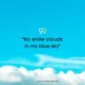 75 Most Beautiful Blue Sky Quotes To Brighten Your Day