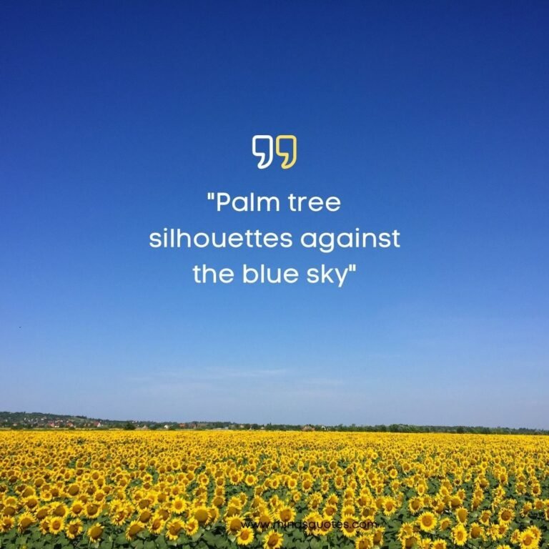 75 Most Beautiful Blue Sky Quotes To Brighten Your Day