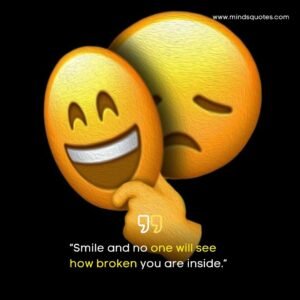 55+ BEST Fake Smile Quotes Hiding Your Pain