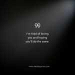 115 BEST One-Side Love Quotes That Will Make You Feel Better