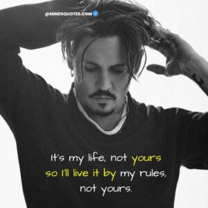 100 My Life My Rules Quotes: Live Life On Your Terms