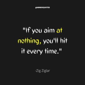 70 Quotes On Aim In Life To Help You Achieve Your Goals