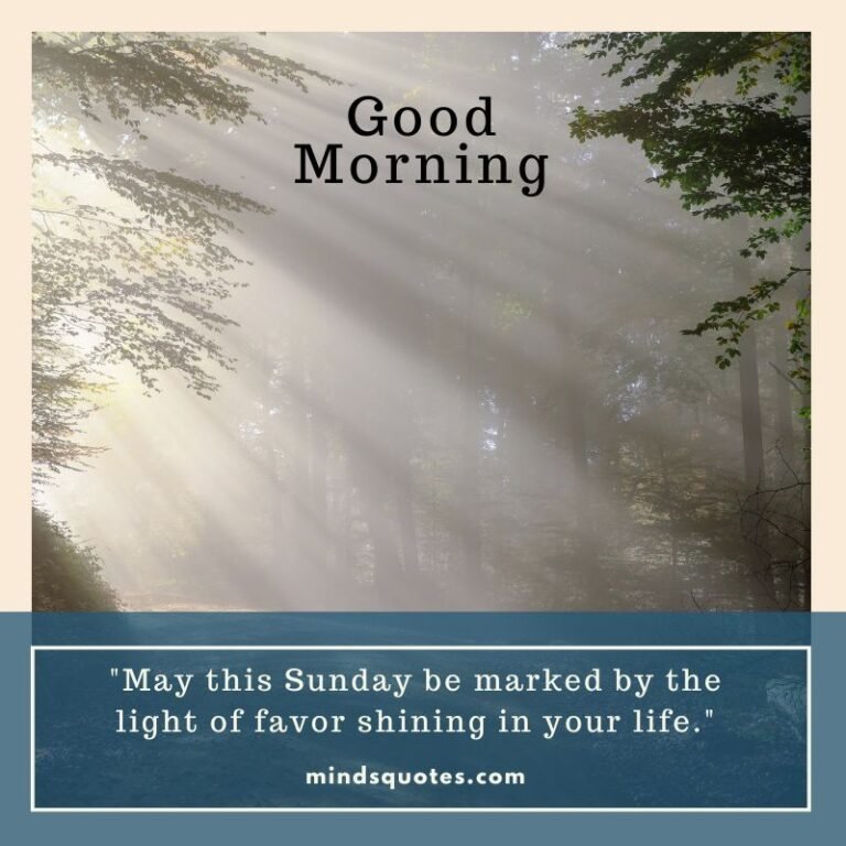 85 BEST Sunday Morning Quotes To Inspire You Every Week