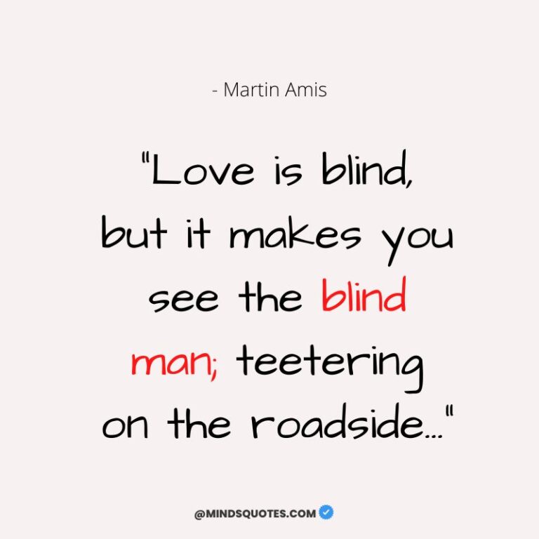 100 BEST Blind Love Quotes About The Power Of Love