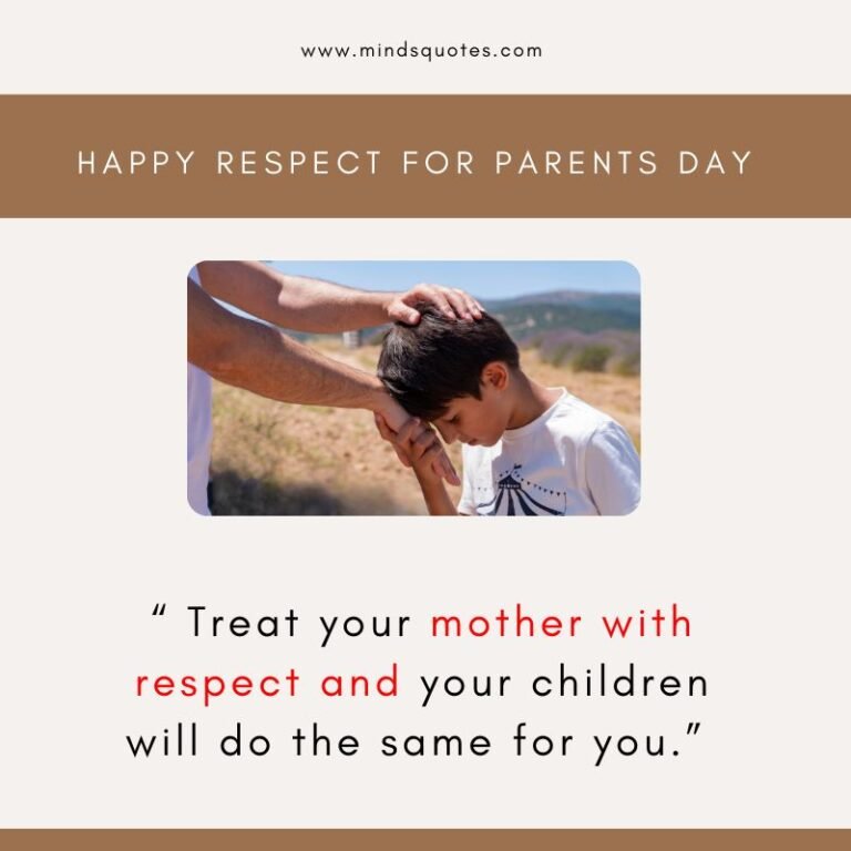 35 BEST Respect For Parents Day Quotes, Wishes & Messages