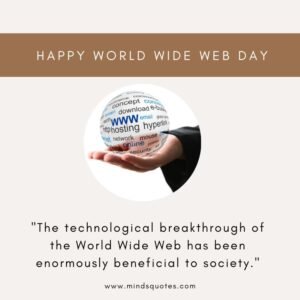31+ BEST World Wide Web Day Quotes, Wishes & Messages
