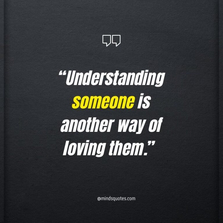 90+ BEST Understanding Quotes For Relationship & Love