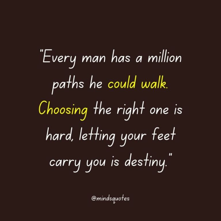 109 Famous Destiny Quotes To Help You Find Your Path In Life