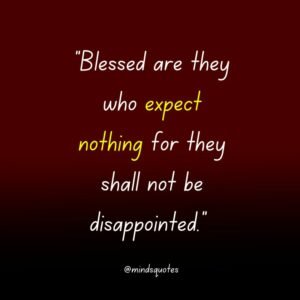 123 Famous Expectation Quotes To Inspire And Motivate You