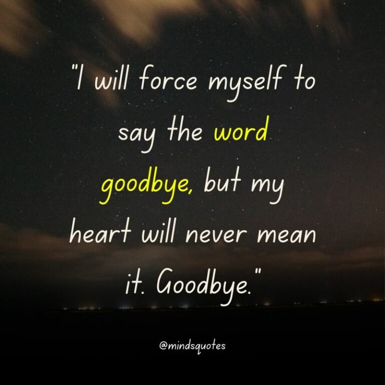 117+ BEST Farewell Quotes To Live By Before You Say Goodbye