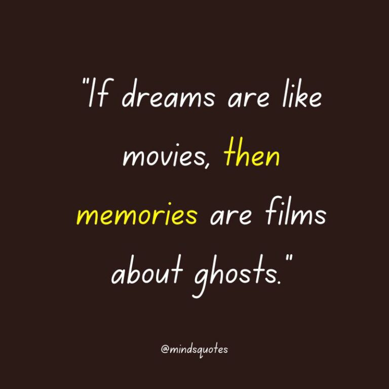 150 BEST Memories Quotes To Help You Cherish The Past