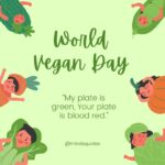 57 Famous World Vegan Day Quotes, Wishes & Messages