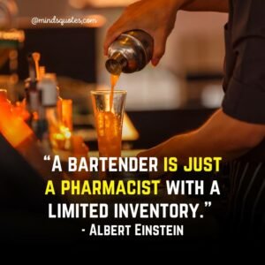 70 Famous World Bartender Day Quotes, Messages & Saying