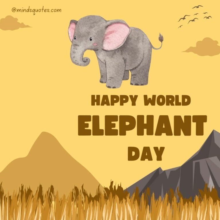 45 + Famous World Elephant Day Quotes, Wishes & Messages
