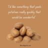 50 Famous National Potato Day Quotes, Wishes & Messages