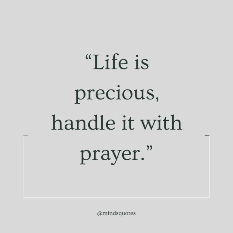50 Famous Life Is Precious Quotes That Will Touch Your Heart