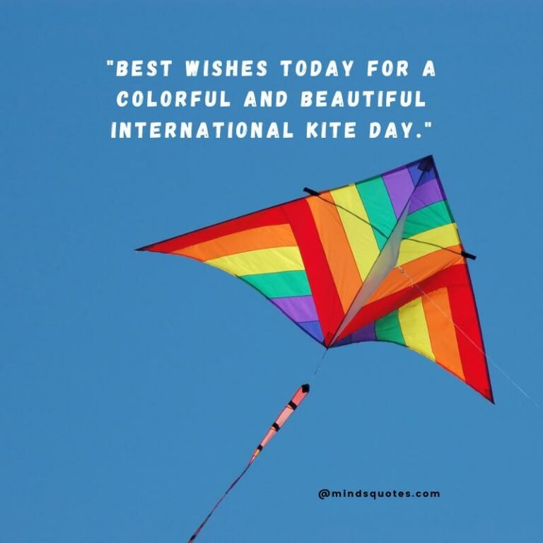 50 International Kite Day Quotes, Wishes & Messages, Greetings