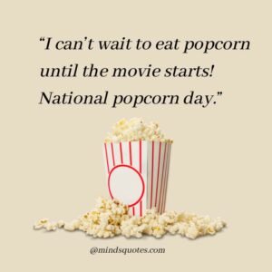 50 Inspiring National Popcorn Day Quotes, Wishes & Messages