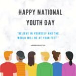 50 Inspiring National Youth Day Quotes, Wishes & Messages