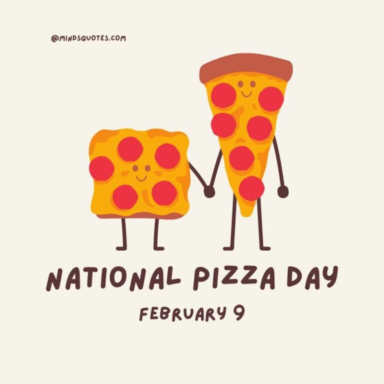 50 Famous National Pizza Day Quotes, Messages & Wishes