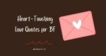50 Heart-Touching Love Quotes For BF (Boyfriends)