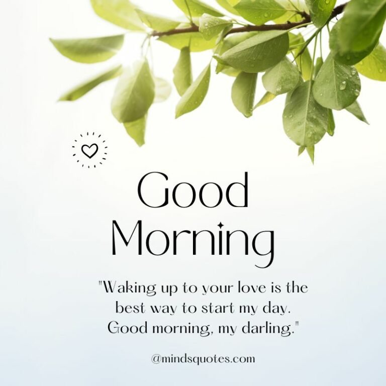 50 Heart-Touching Good Morning Love Quotes To Start Their Day