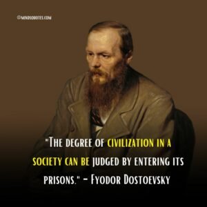 50 Best Fyodor Dostoevsky Quotes That Will Change The Way