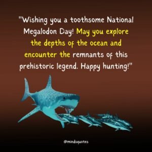 National Megalodon Day Quotes, Wishes & Messages (June 15th)