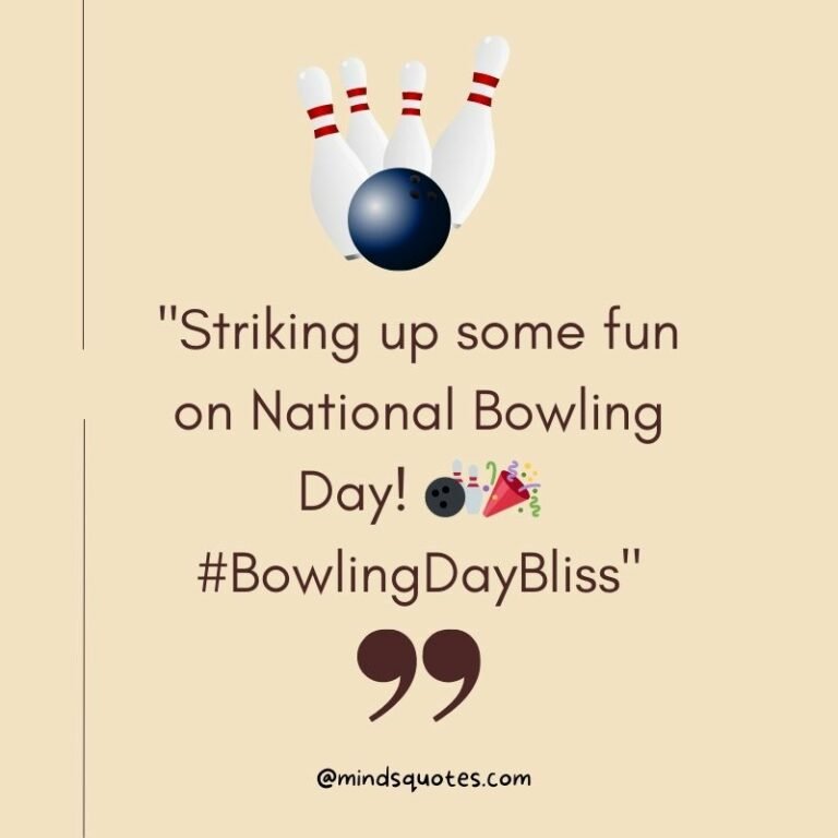 100 Best National Bowling Day Quotes, Wishes & Messages, Captions