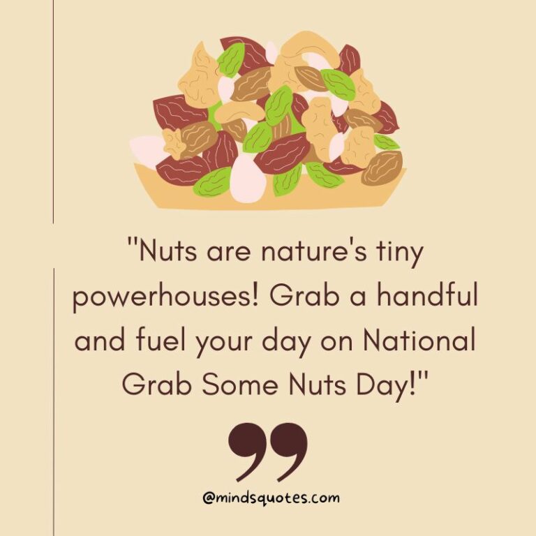 50 Best National Grab Some Nuts Day Quotes, Wishes & Captions
