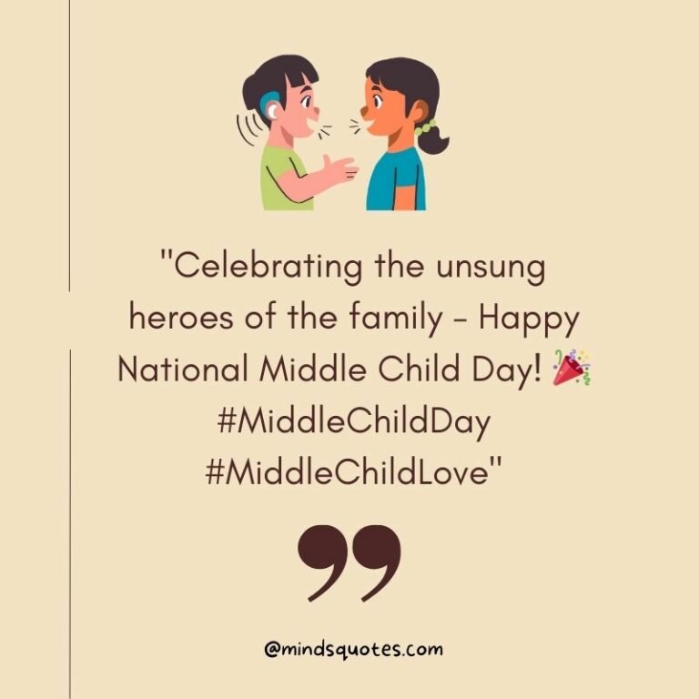 50 Best National Middle Child Day Quotes, Wishes & Messages, Captions