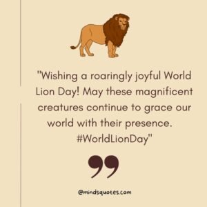 100 Best World Lion Day Quotes, Wishes & Messages, Slogans