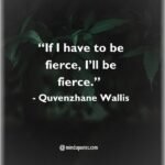50 Fierce Quotes That Will Inspire You To Be Stronger
