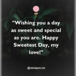 50 Sweetest Day Quotes, Wishes, Messages & Captions