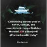 50 Marine Corps Birthday Quotes, Wishes, Messages & Captions