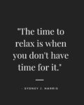 50 Relax Quotes To Melt Your Stress Away - Minds Quotes